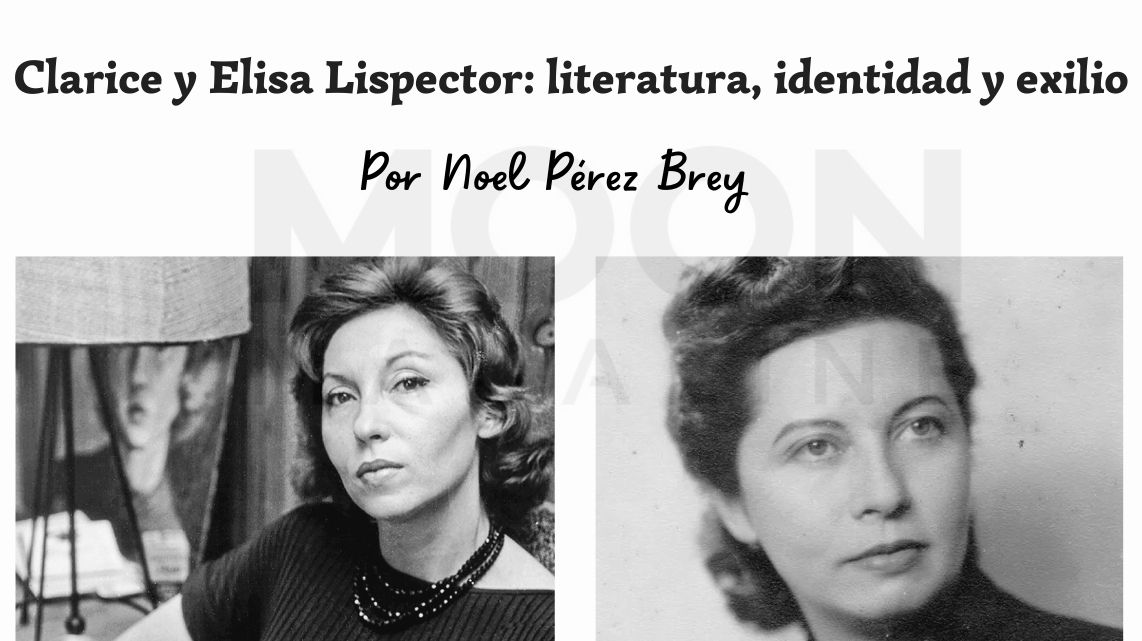 Clarice y Elisa Lispector: literatura, identidad y exilio