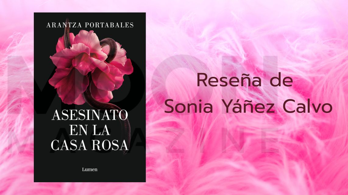 Asesinato en la Casa Rosa. Arantza Portabales y el arte del crimen